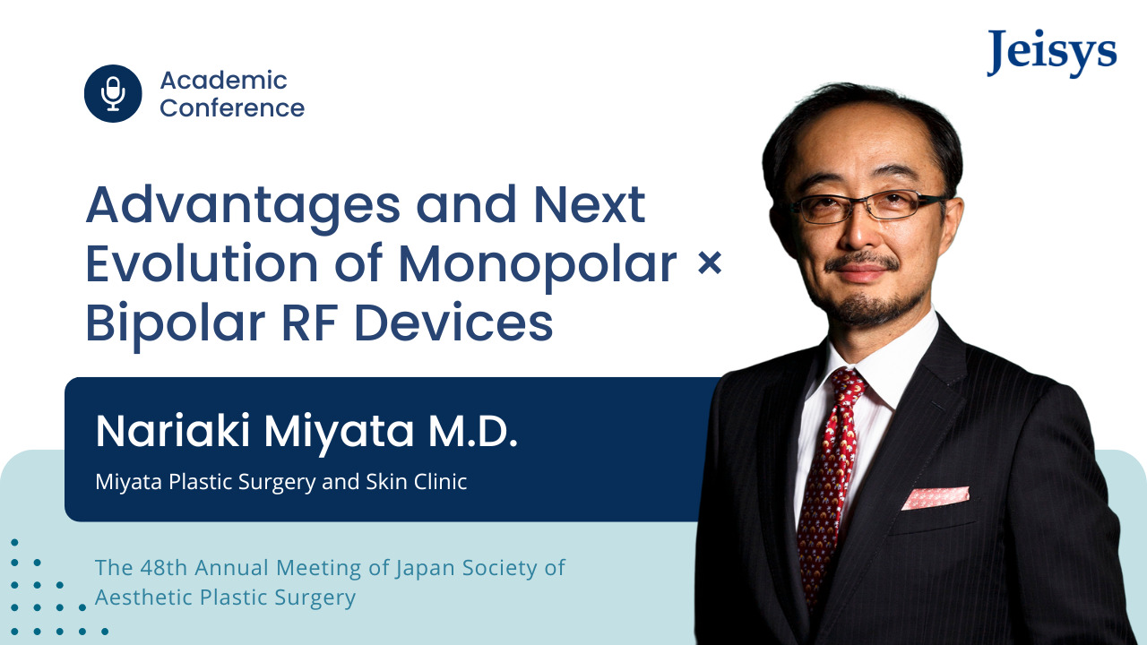 Advantages and Next Evolution of Monopolar x Bipolar RF Devices -From ...